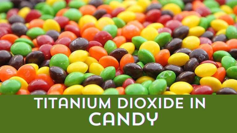 Titanium Dioxide in Candy: 5 Alarming Facts You Must Know!