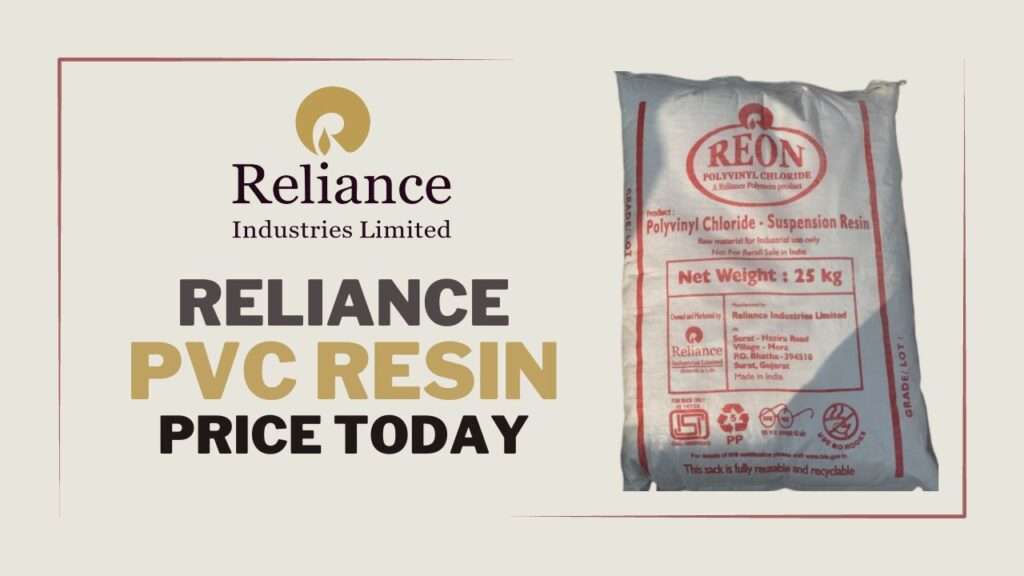 Reliance PVC Resin Price Today An In Depth Analysis Safe Climber
